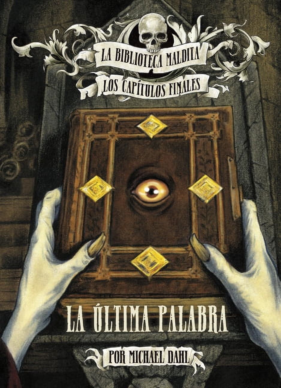 La Biblioteca Maldita: Los CapÃ­tulos Fin La Ã ltima Palabra, (Paperback) - Walmart.com