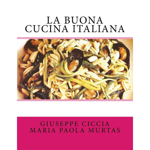 La Buona Cucina Italiana - Walmart.com