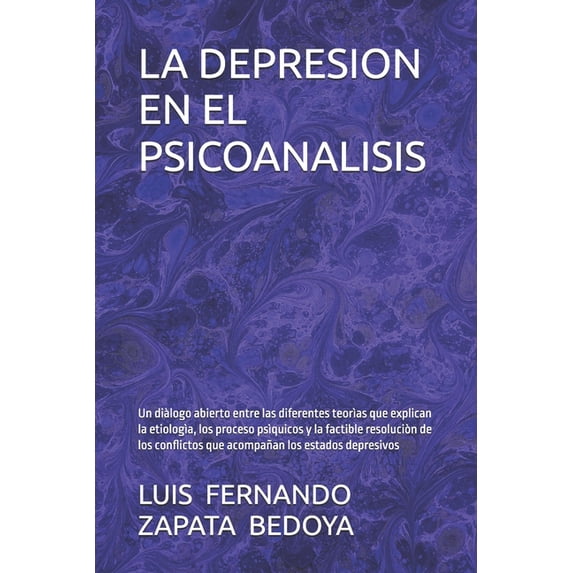 La Depresion En El Psicoanalisis: Un diÃ logo abierto entre las ...