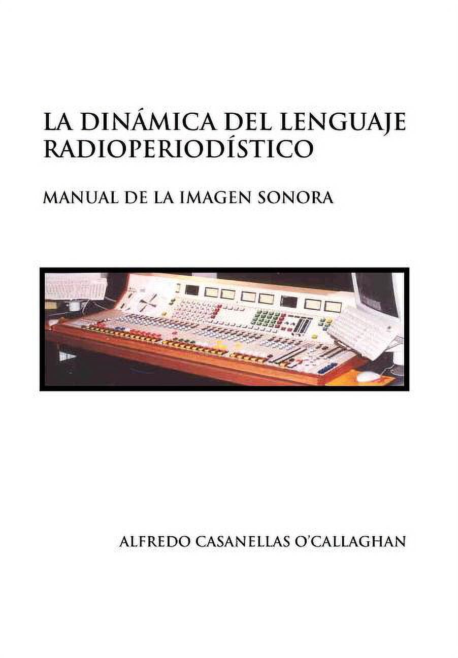 La Dinámica del Lenguaje Radioperiodístico, (Hardcover) - Walmart ...