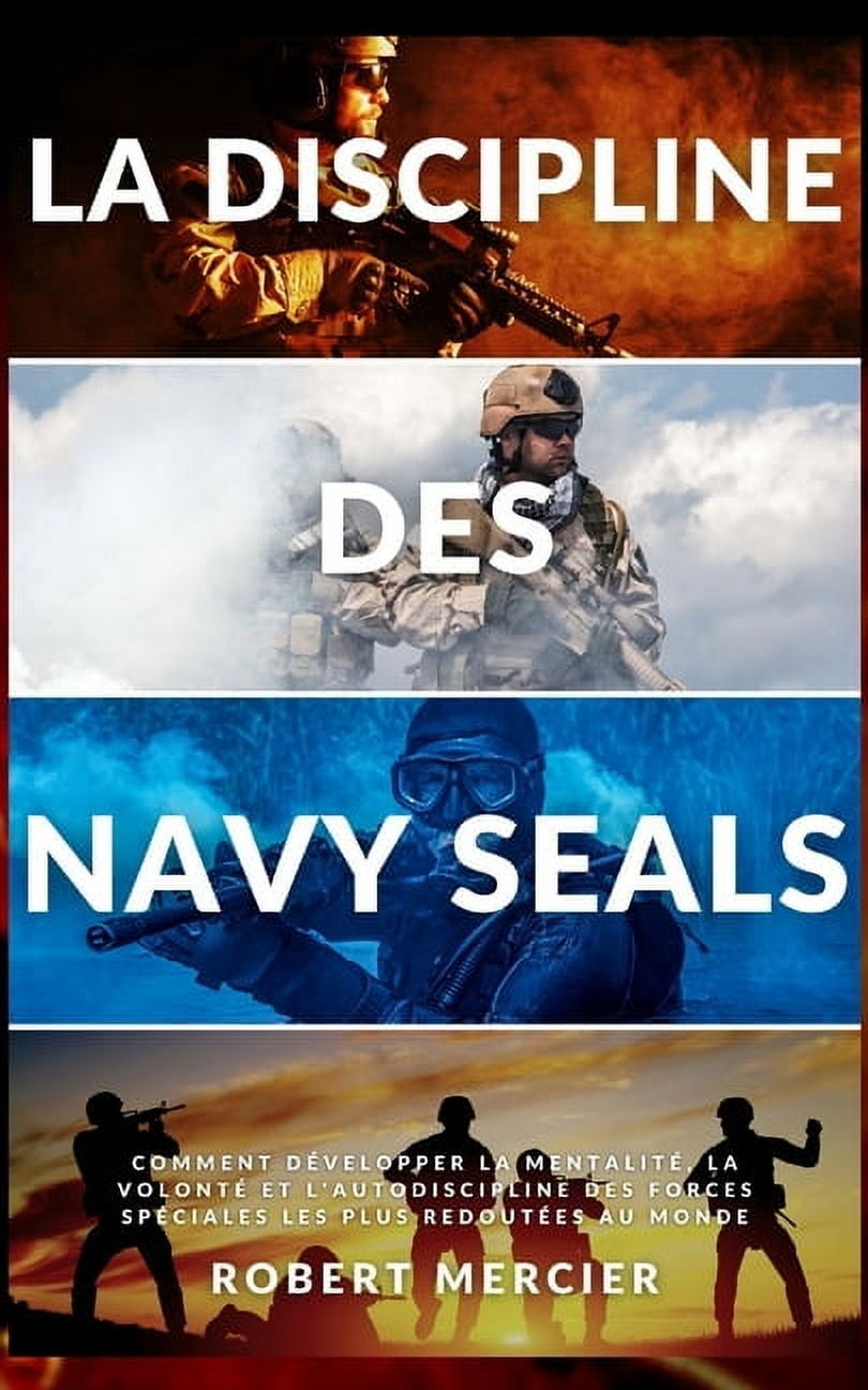 La Discipline Des Navy Seals - Walmart.com