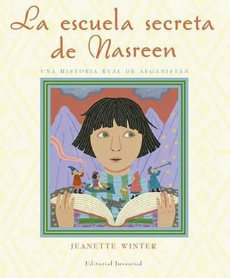 Pre-Owned La Escuela Secreta de Nasreen, Una Historia Verdadera de ...