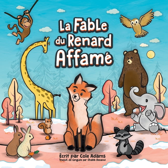 La Fable du Renard Affamé, (Paperback) - Walmart.com