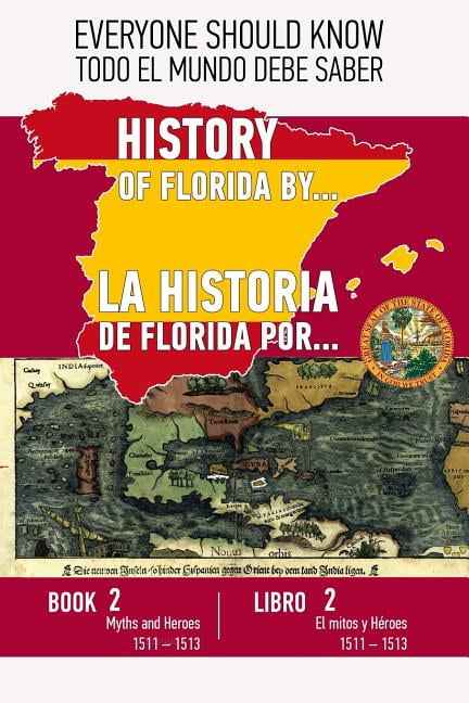 La Historia de Florida Por...: La historia de Florida por... Libro 2 ...