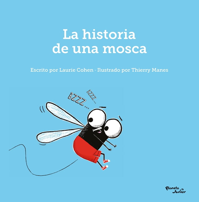 La Historia de Una Mosca / The Story of a Fly, (Hardcover) - Walmart ...
