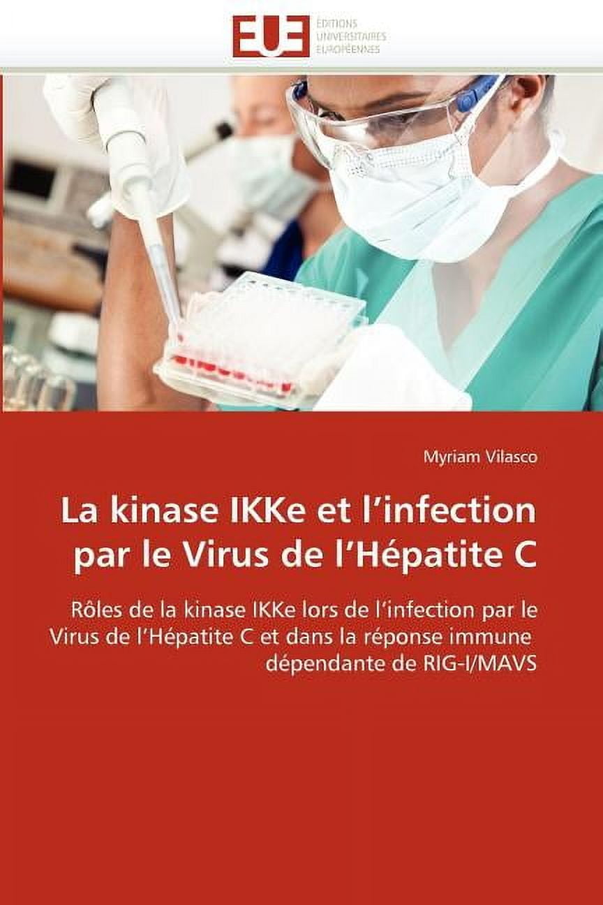 La Kinase Ikke Et L Infection Par Le Virus de L Hépatite C (Paperback) - Walmart.com