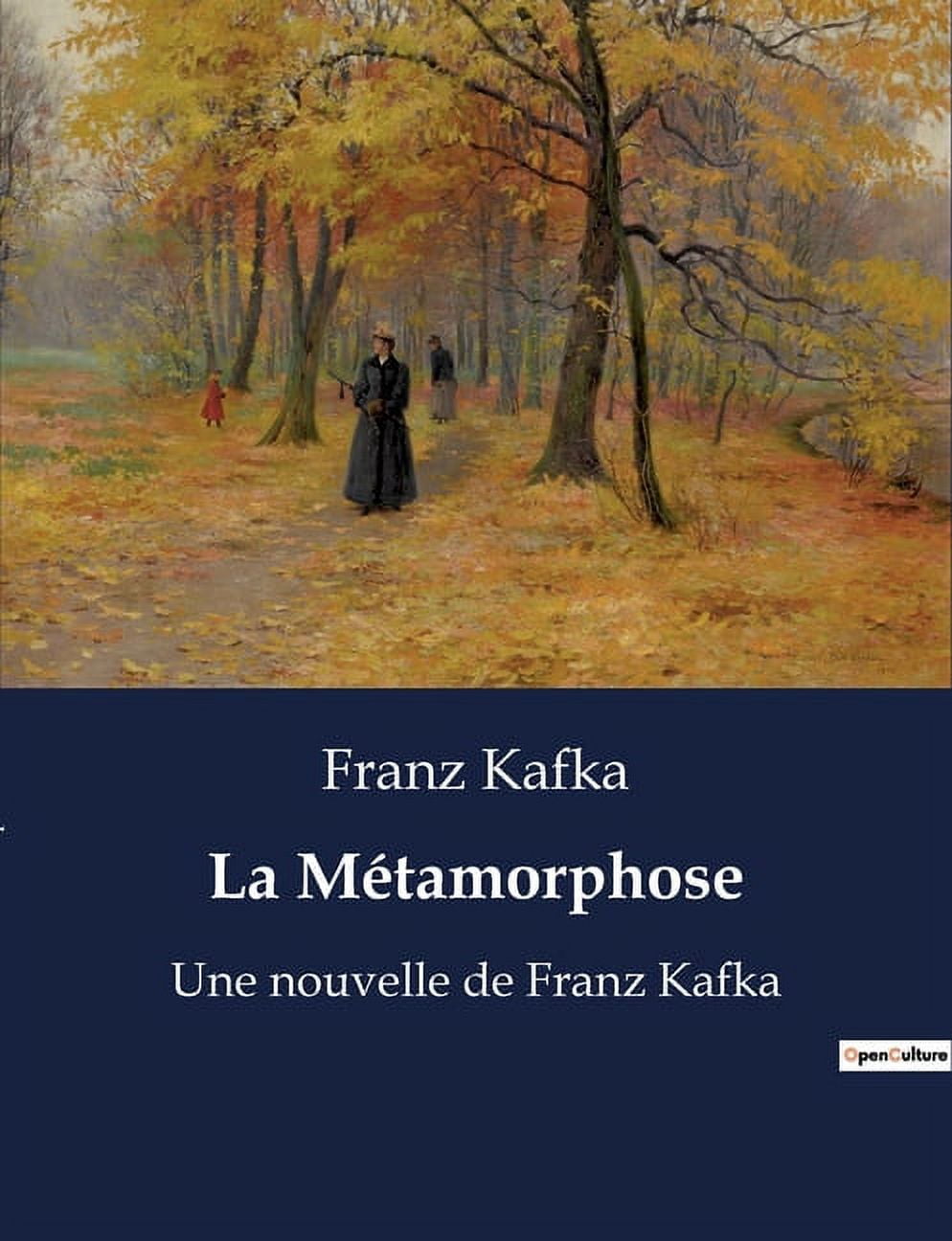 La M?tamorphose: Une nouvelle de Franz Kafka - Walmart.com
