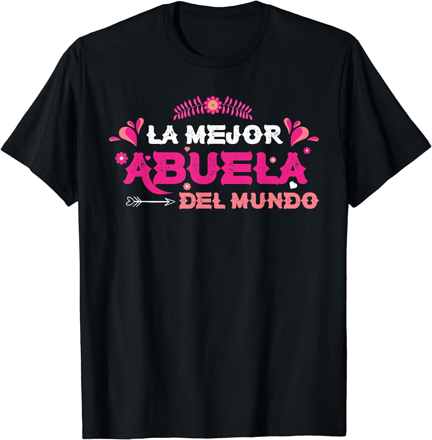 La Mejor Abuela del Mundo Cute Hispanic Latina Grandma T-Shirt Black ...