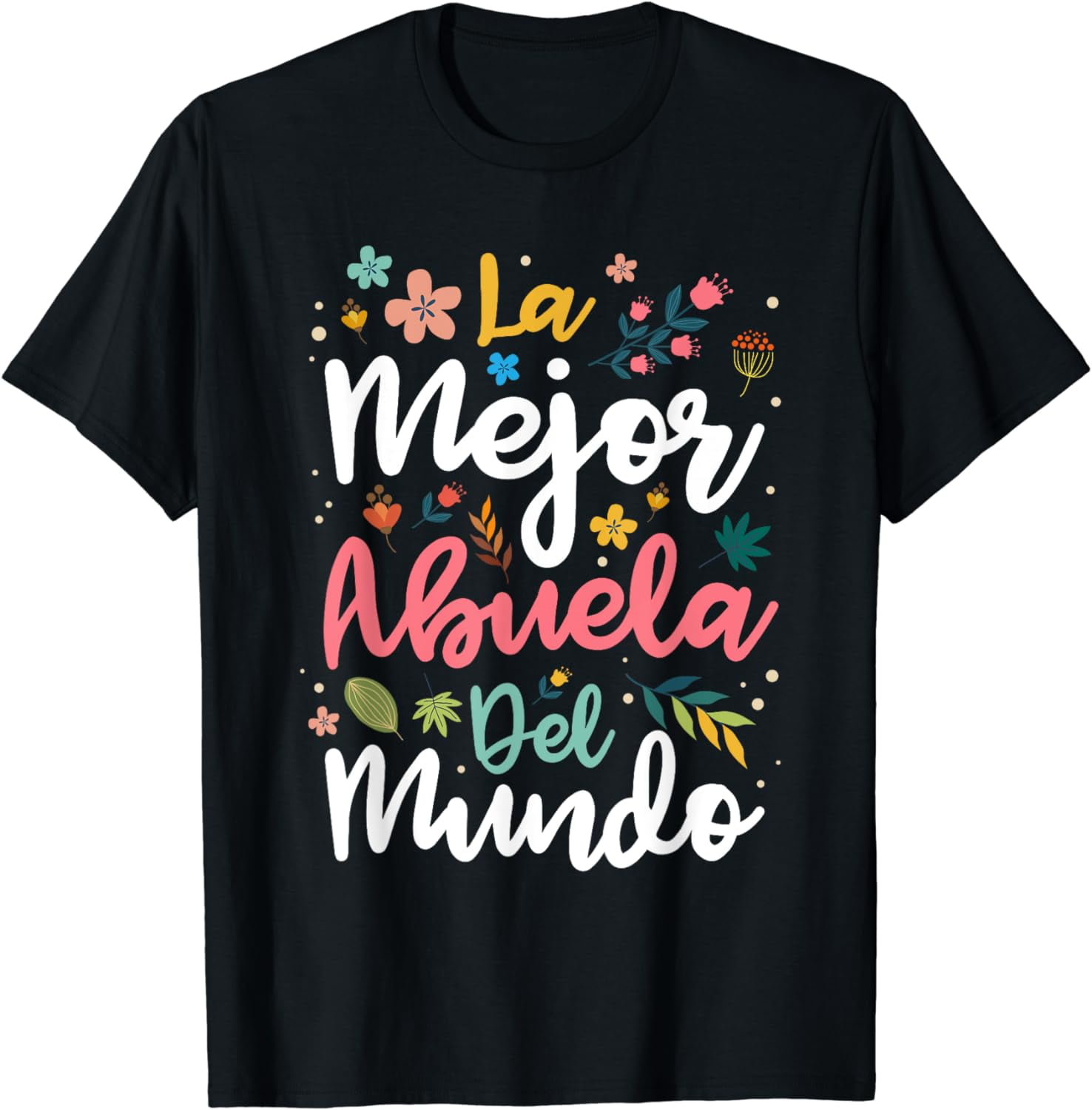 La Mejor Abuela del Mundo - Hispanic Grandma & Mother's Day T-Shirt ...