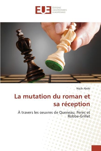 La Mutation Du Roman Et Sa Reception (Paperback) Omn.Univ.Europ ...