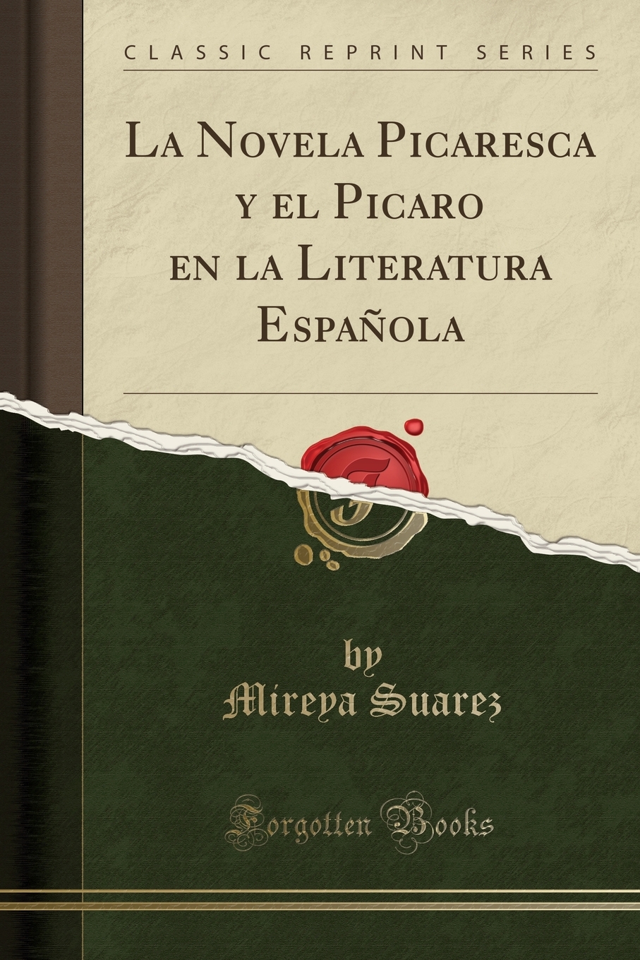 La Novela Picaresca y El Picaro En La Literatura Española (Classic ...