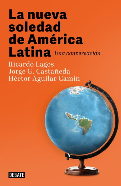 La Nueva Soledad de America Latina / Latin Americas New Solitude. a ...