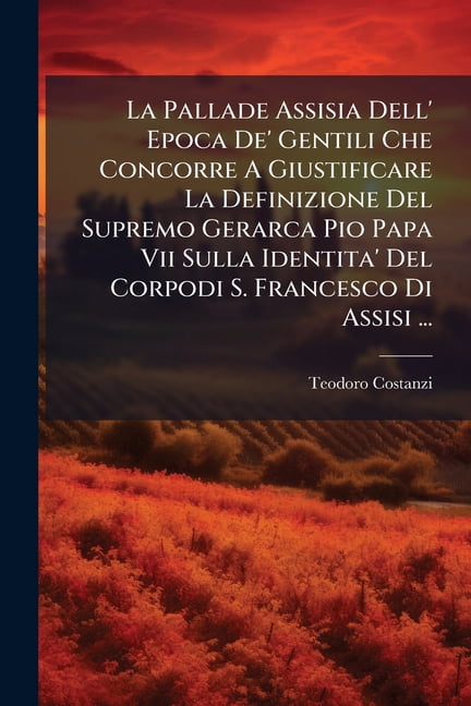 La Pallade Assisia Dell' Epoca De' Gentili Che Concorre A Giustificare ...