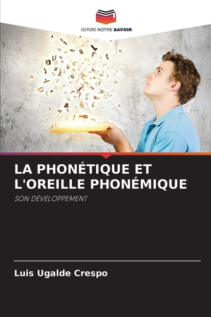 La PhonÃ©tique Et l'Oreille PhonÃ©mique, (Paperback) - Walmart.com