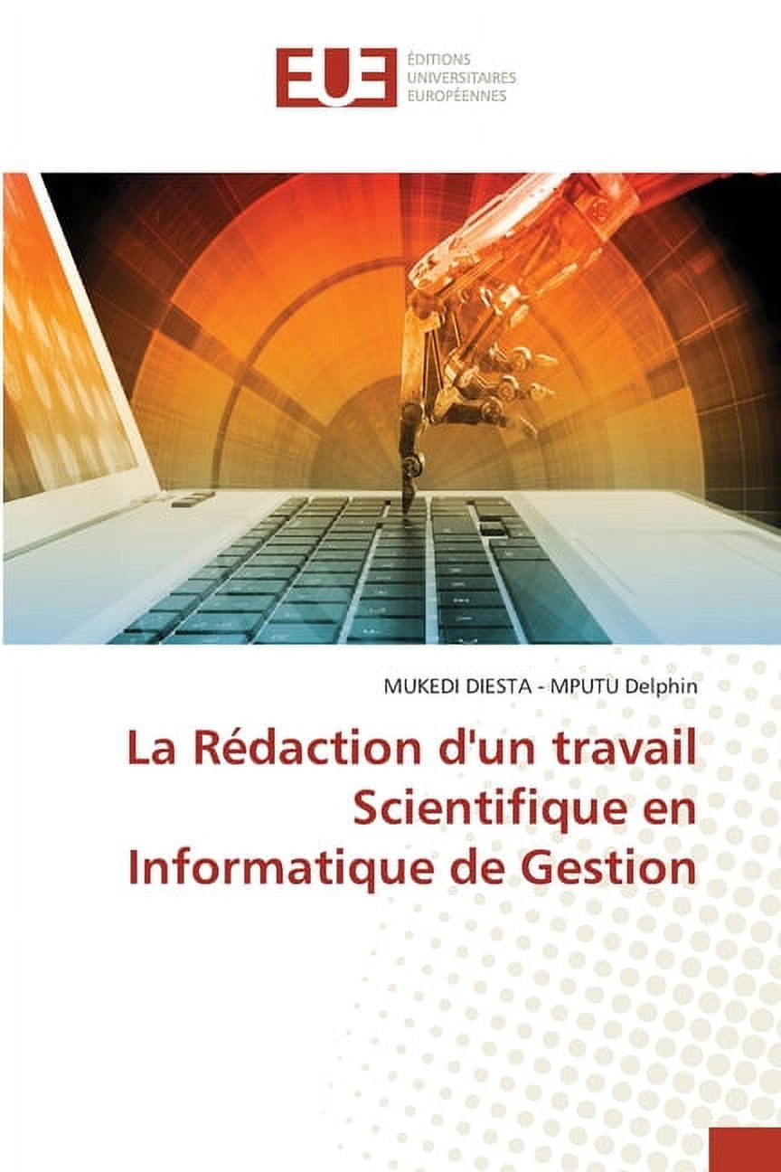 La Rédaction d'un travail Scientifique en Informatique de Gestion ...