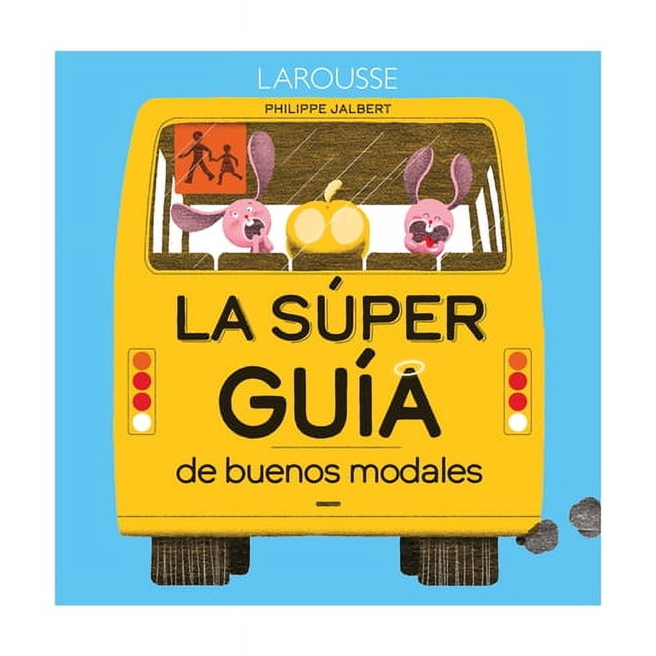 La SÃºper GuÃ­a de Buenos Modales / The Super Guide to Good Manners ...