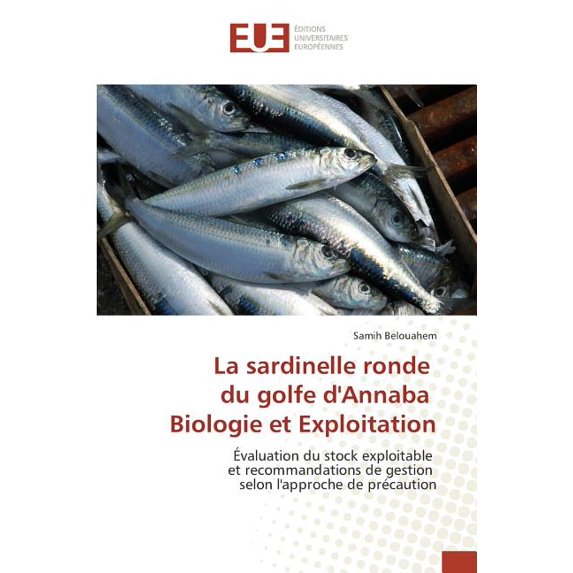 La Sardinelle Ronde Du Golfe D'annaba Biologie Et Exploitation ...