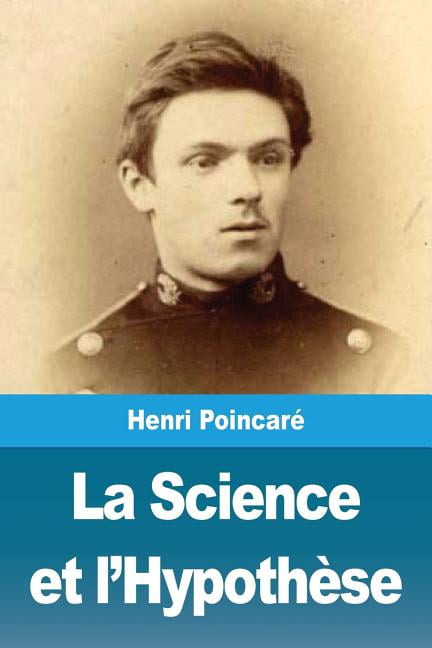 La Science et l'Hypothèse (Paperback) - Walmart.com