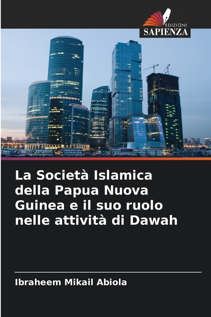 La SocietÃ Islamica della Papua Nuova Guinea e il suo ruolo nelle ...