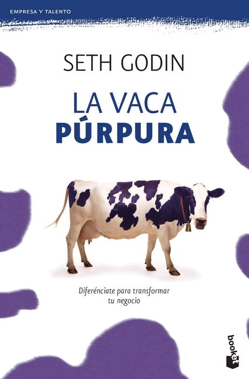 La Vaca Púrpura: Diferénciate Para Transformar Tu Negocio, (Paperback ...