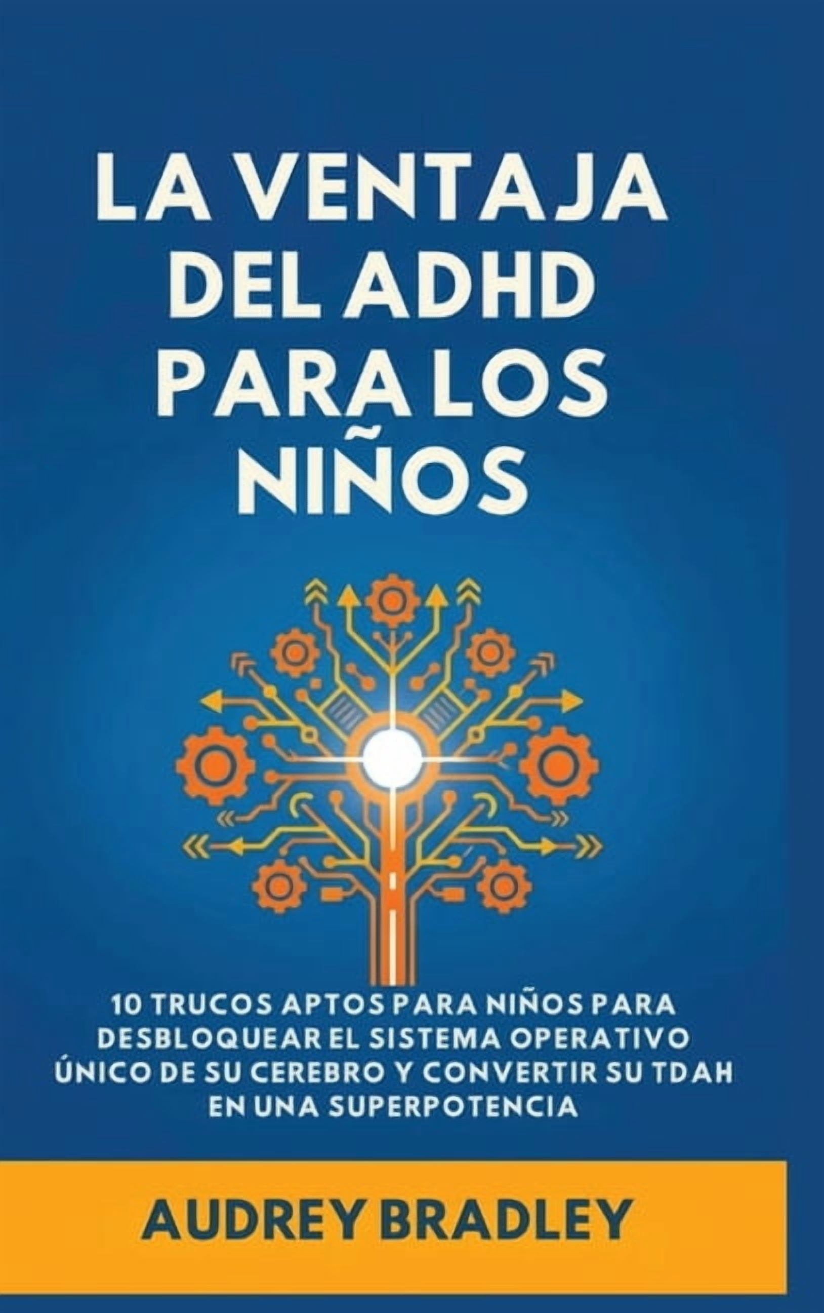 La Ventaja del ADHD La Ventaja del ADHD para los Niños: 10 Trucos ...