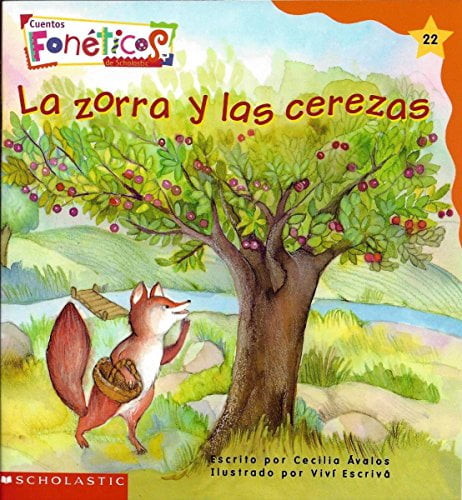 Pre-Owned La Zorra y Las Cerezas - Cuentos Foneticos de Scholastic #22 ...