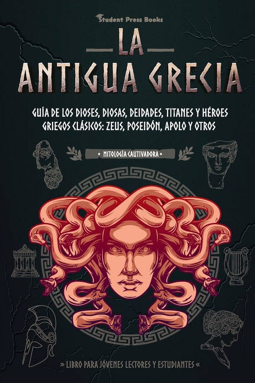 MitologÃ­a Cautivadora La antigua Grecia: GuÃ­a de los dioses, diosas, deidades, titanes y hÃ ...