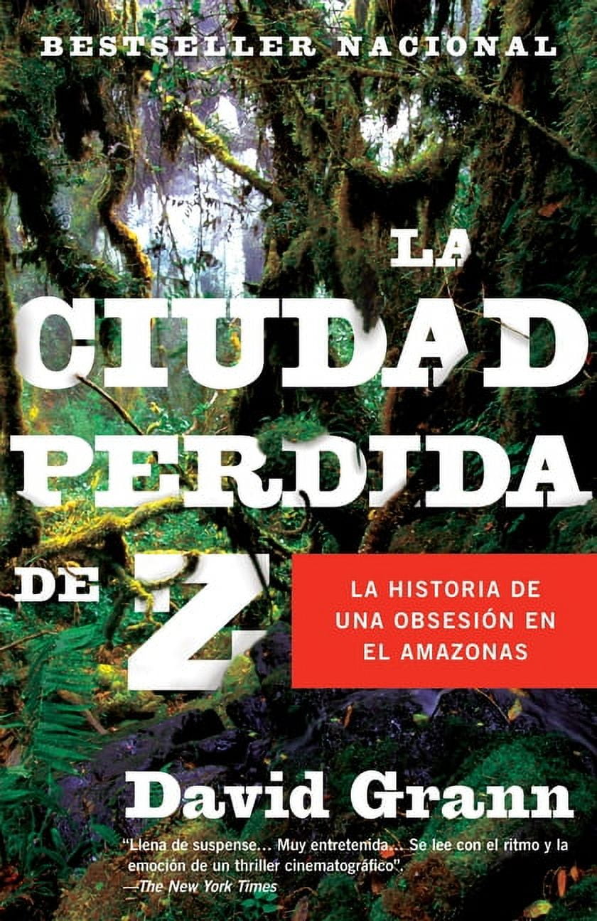 La Ciudad Perdida De Z The Lost City Of Z Paperback Walmart