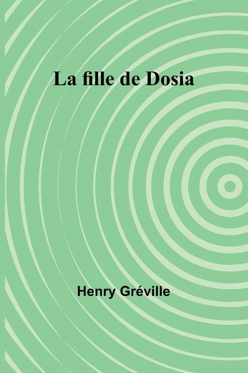 La fille de Dosia (Paperback) - Walmart.com