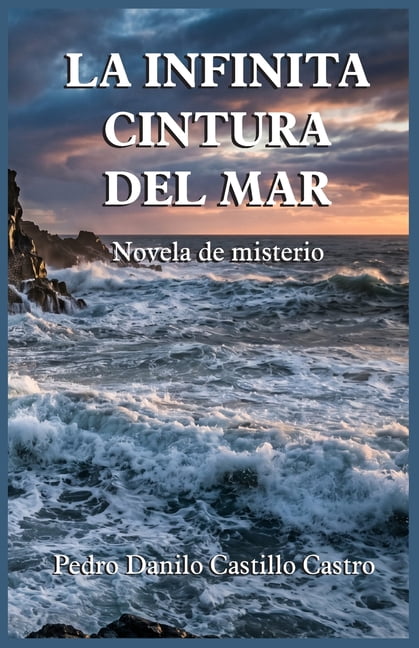 La infinita cintura del mar: Novela de misterio y suspense, (Paperback ...