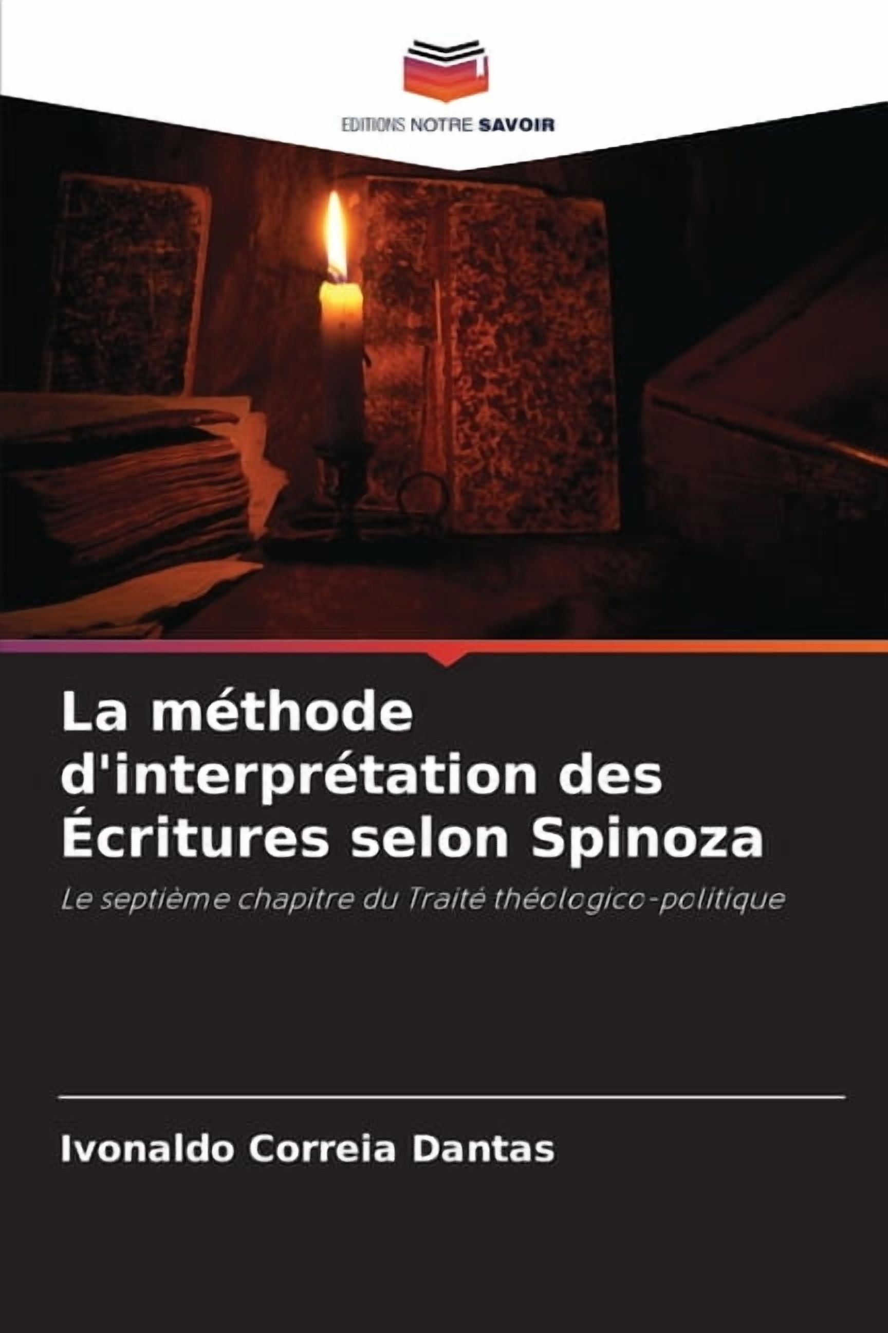 La mÃ©thode d'interprÃ©tation des Ã critures selon Spinoza, (Paperback ...