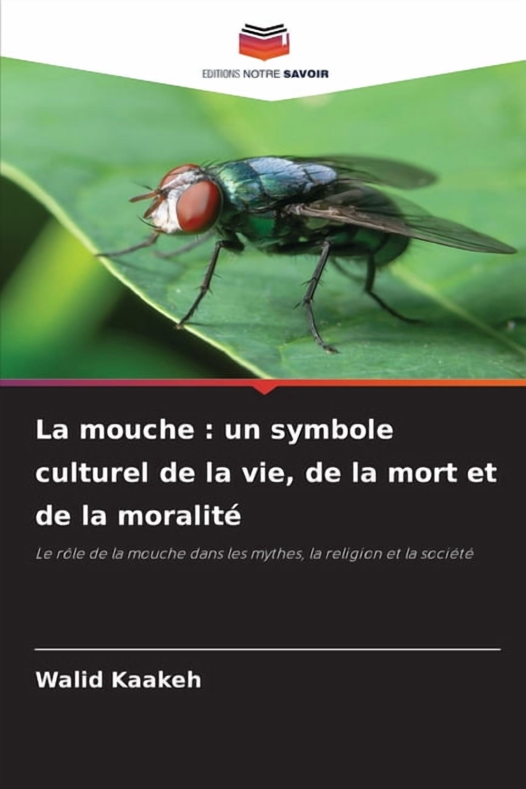 La mouche: un symbole culturel de la vie, de la mort et de la moralité ...