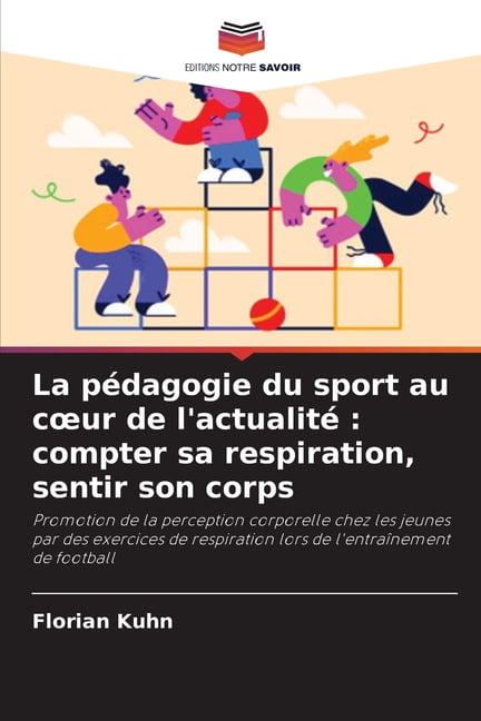 La pÃ©dagogie du sport au coeur de l'actualitÃ©: compter sa respiration ...