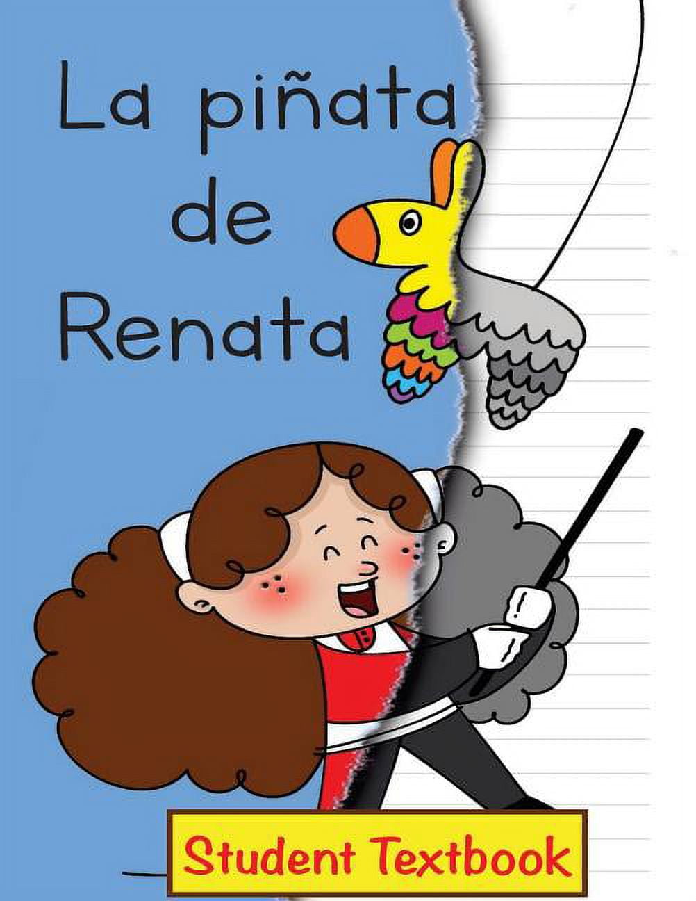 La piñata de Renata Student Textbook (Paperback) - Walmart.com
