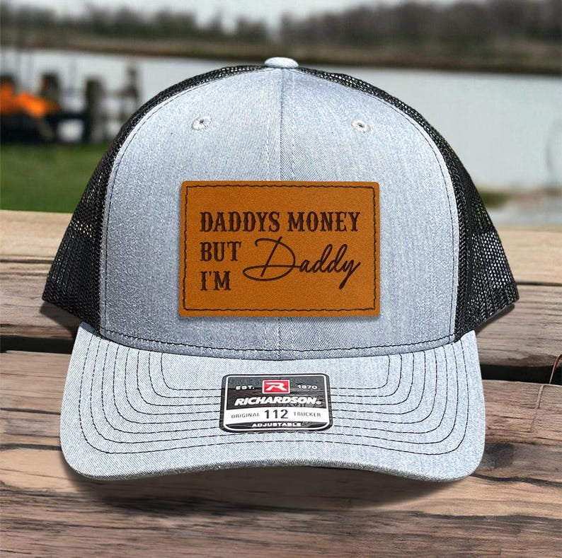 LaLibee Leather Patch Daddy's Money But I'm Daddy Trucker Hat Laser ...