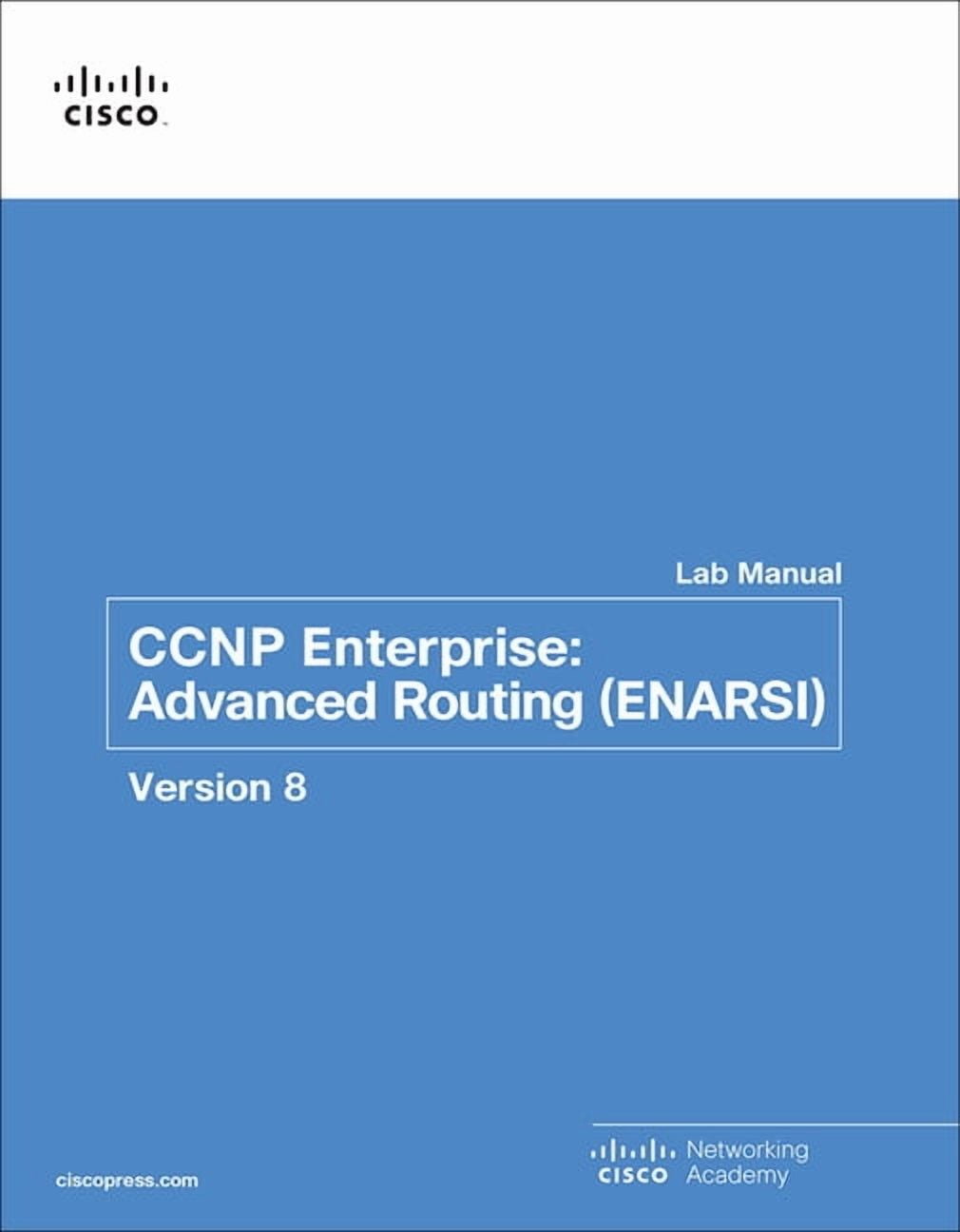 Lab Companion CCNP Enterprise: Advanced Routing (Enarsi) V8 Lab Manual ...