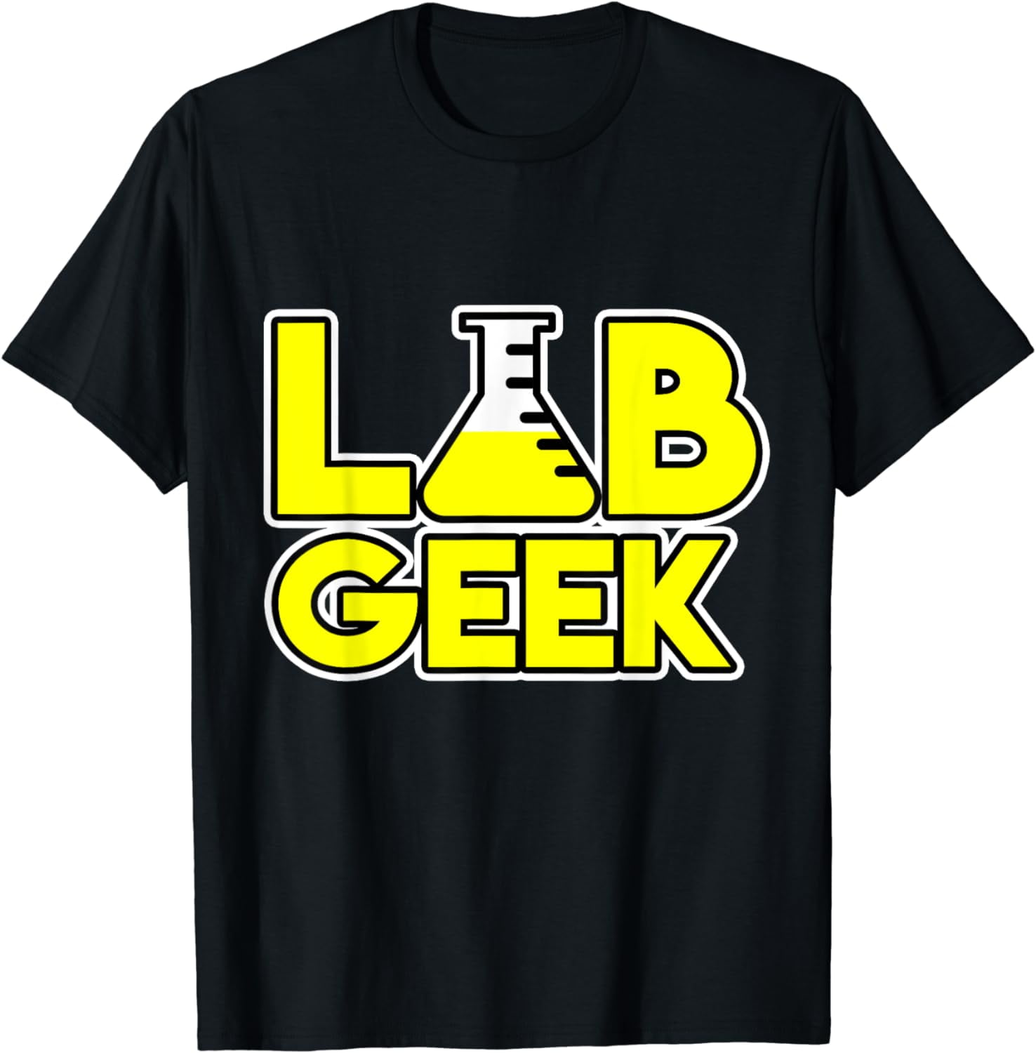 Lab Geek - For Chemistry and Science Enthusiasts T-Shirt - Walmart.com