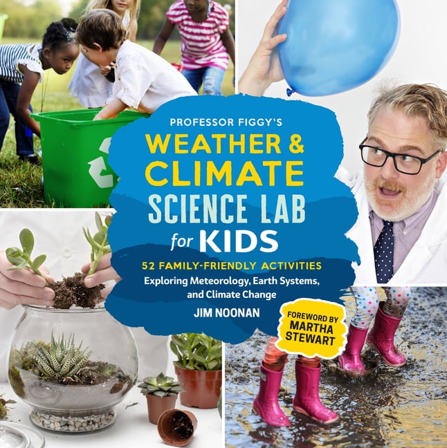 Lab for Kids: Professor Figgy's Weather and Climate Science Lab for ...