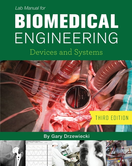 Lab Manual for Biomedical Engineering: Devices and Systems, (Paperback ...
