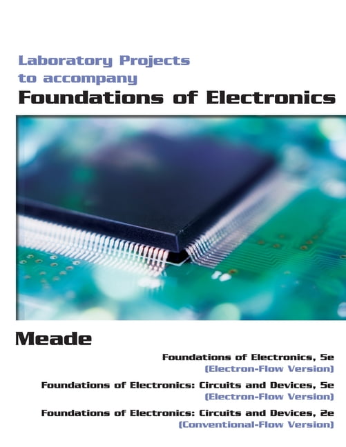 Lab Manual for Meade's Foundations of Electronics, 5th, (Paperback) - Walmart.com