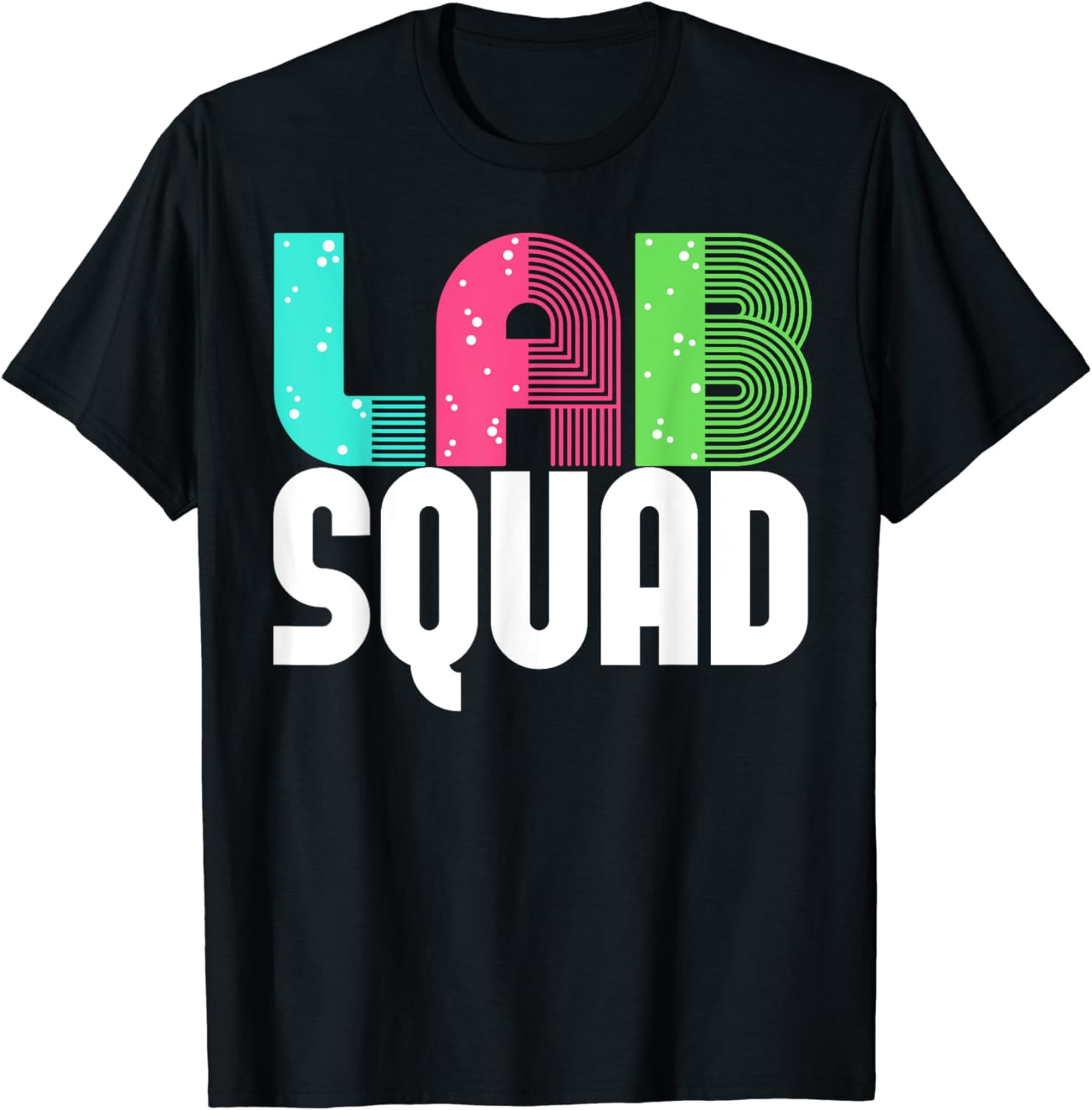 Lab Squad Lab Tech Laboratory Assistant T-Shirt - Walmart.com