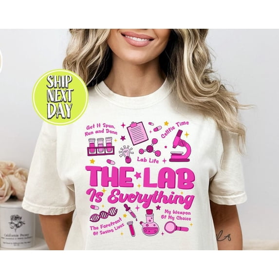 Lab Week 2025 Tshirt, The Lab Is Everything Shirt, Medical Lab Tee ...
