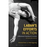 Laban's Efforts in Action: A Movement Handbook for Actors with Online ...