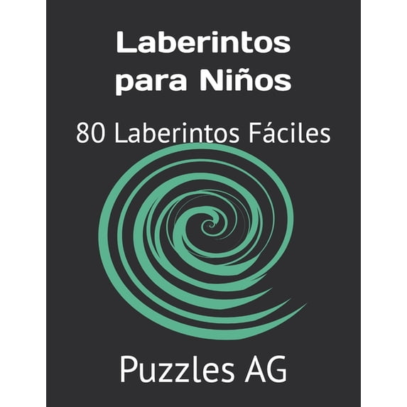 Laberintos en EspaÃ±ol Laberintos para NiÃ±os: 80 Laberintos FÃ¡ciles ...