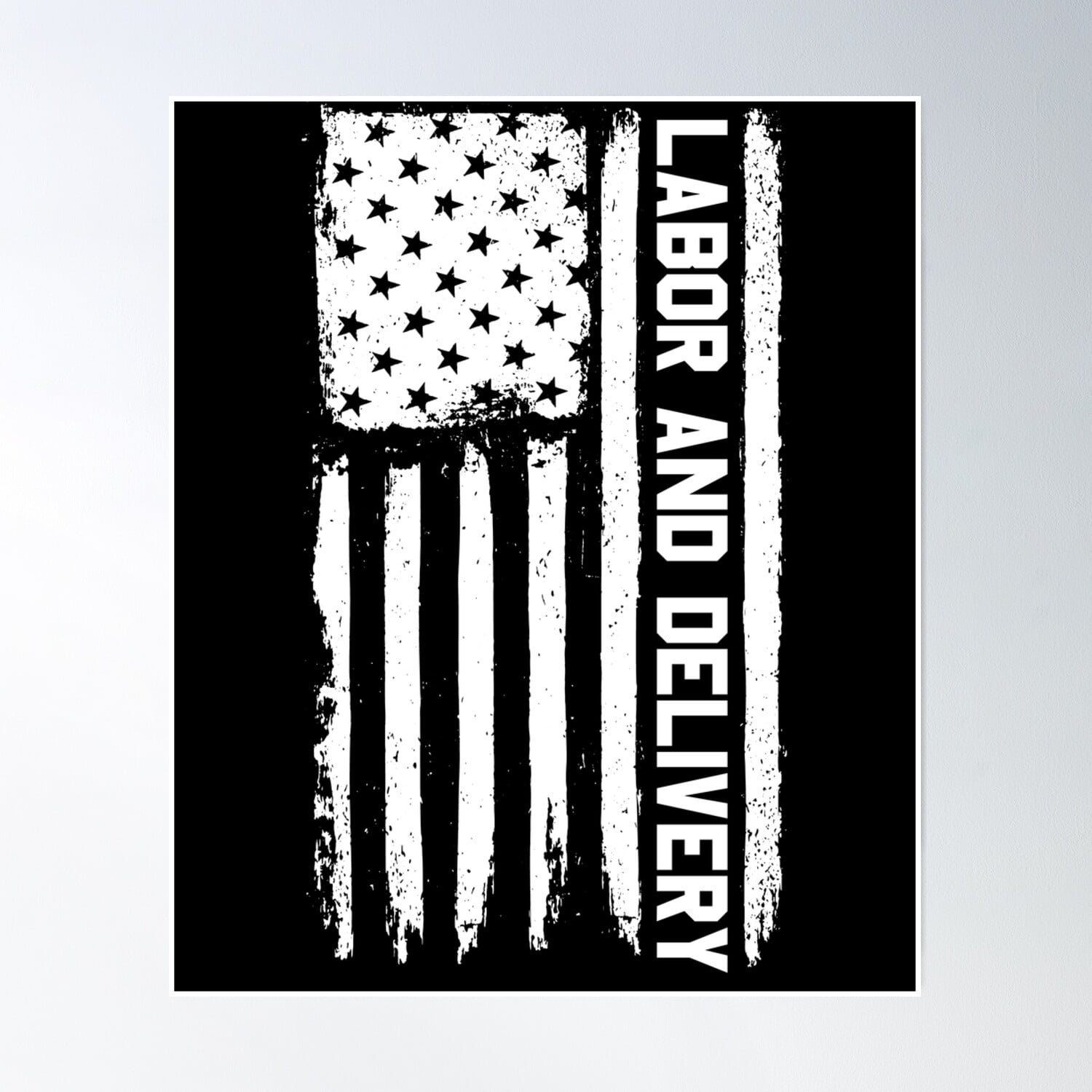 Labor And Delivery Nurse American Flag Rn Patriotic Nurse Gear Poster ...