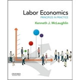 Labor Economics: Principles in Practice, (Hardcover) - Walmart.com