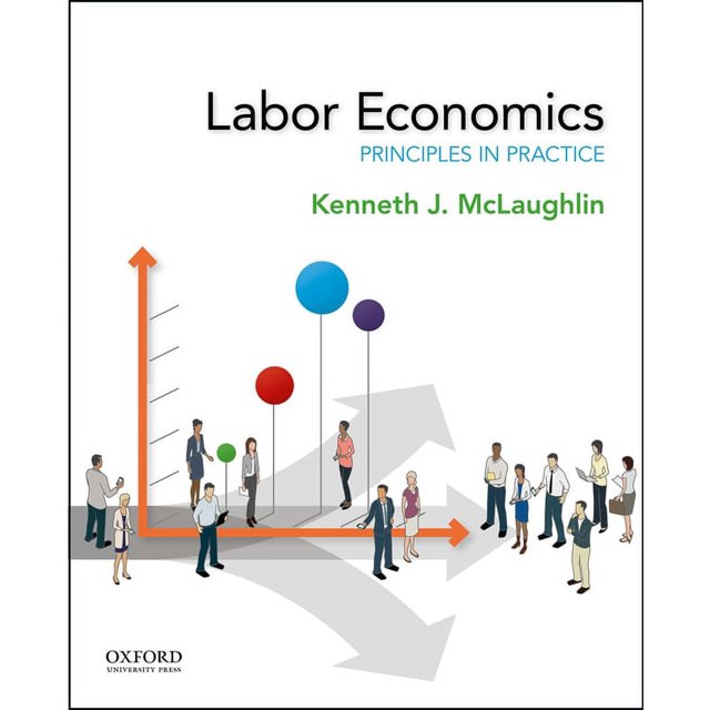 Labor Economics: Principles in Practice, (Hardcover) - Walmart.com