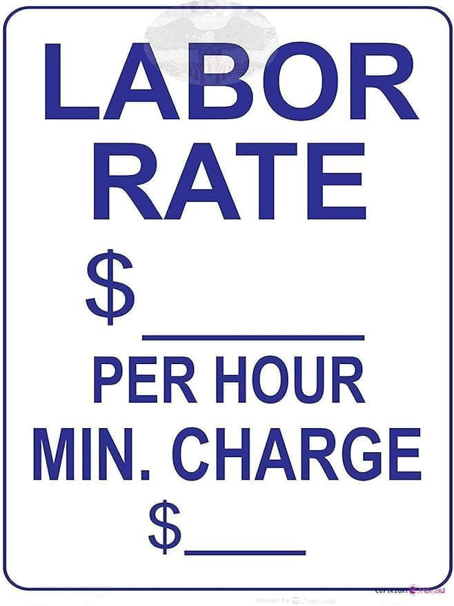 Labor Rate $_ Per Hour Min. Charge $_ Funny Metal Sign Art Rust Free ...