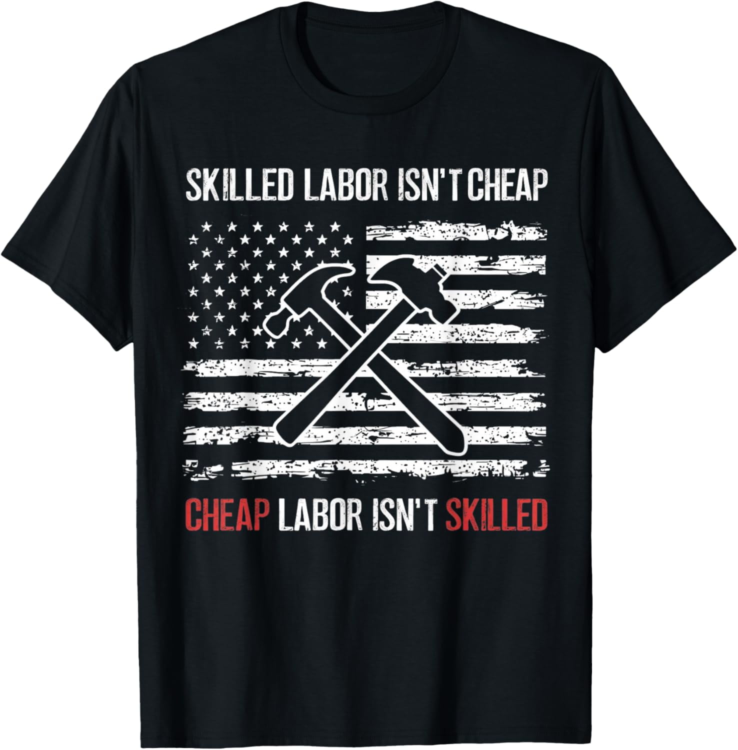 Labor Union Strong Skilled Labor Isn't Cheap Power Fist T-Shirt ...