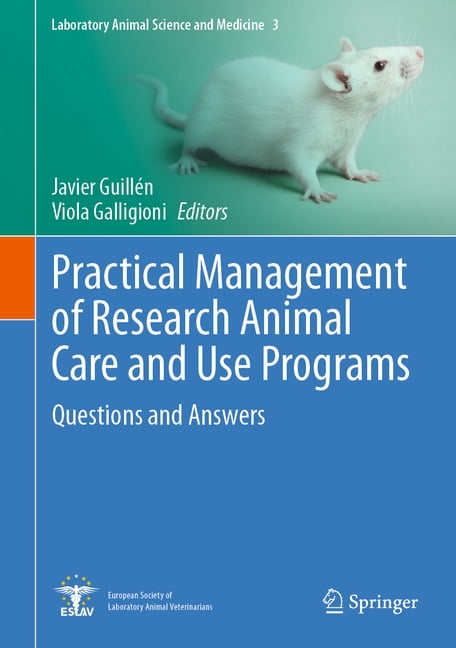 Laboratory Animal Science and Medicine Practical Management of Research ...